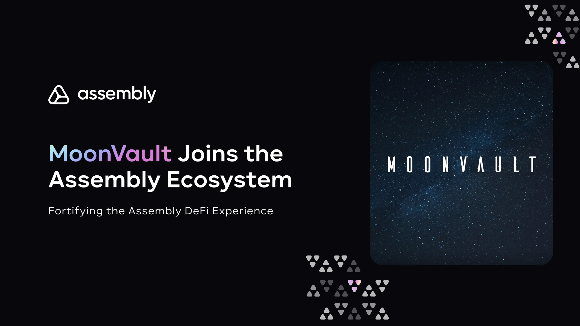 Welcome MoonVault to the Assembly ecosystem! Moon Vault wants to provide a DeFi yield aggregator ...